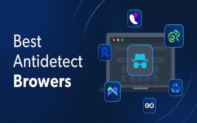 Best Anti-Detect Browsers in 2025